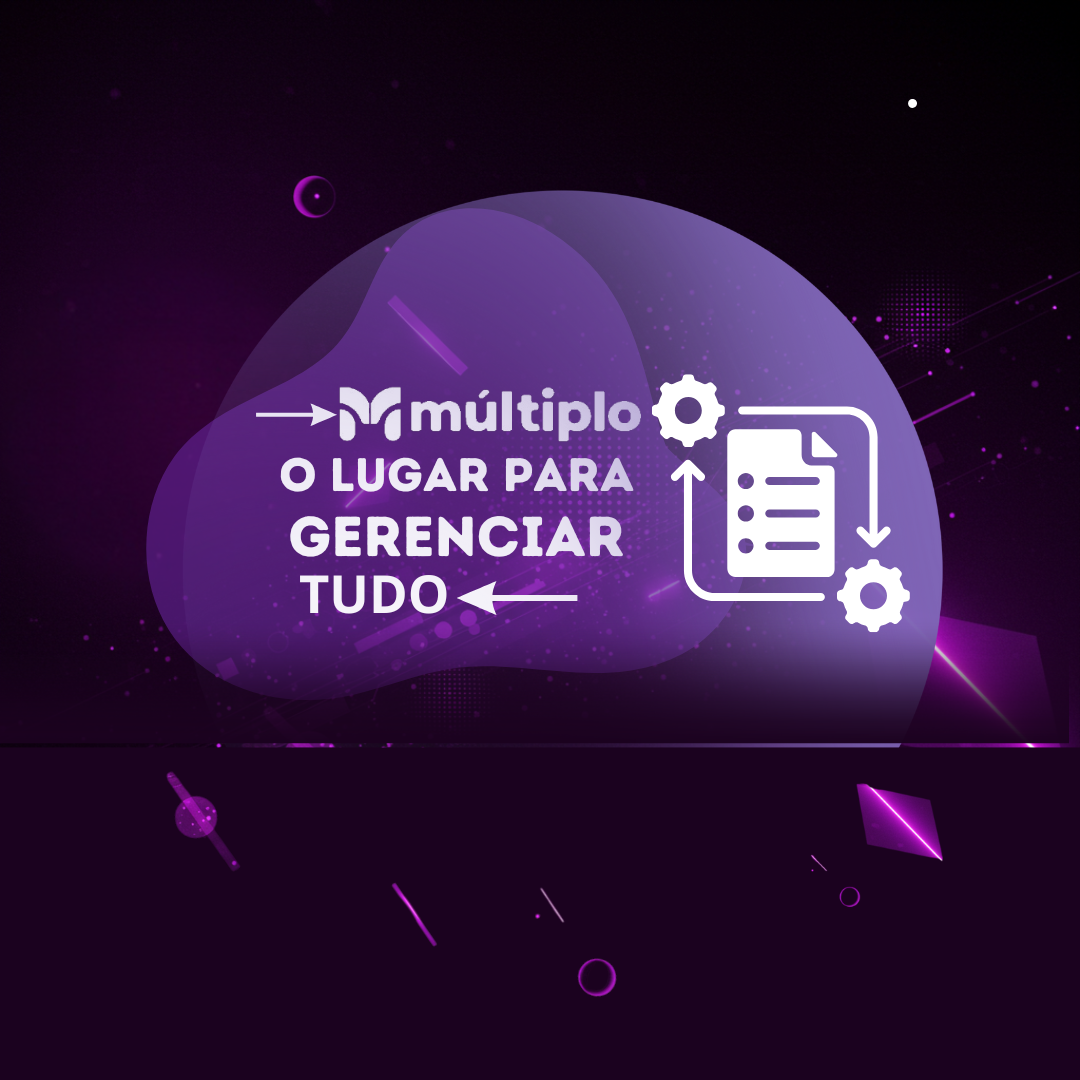 MULTIPLO | O LUGAR PARA GERENCIAR TUDO
